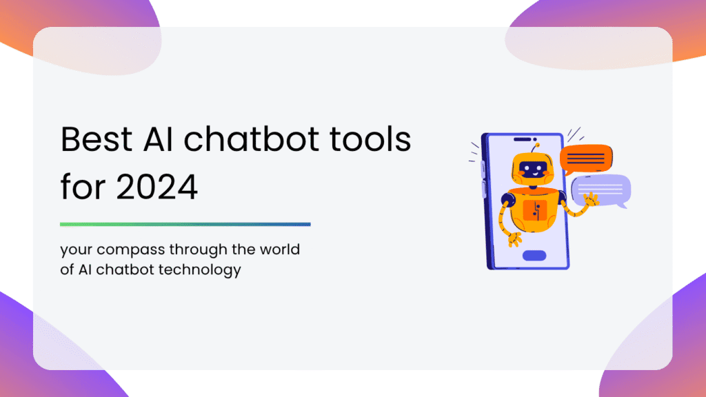 10 best AI chatbot tools for 2024 - Smacient
