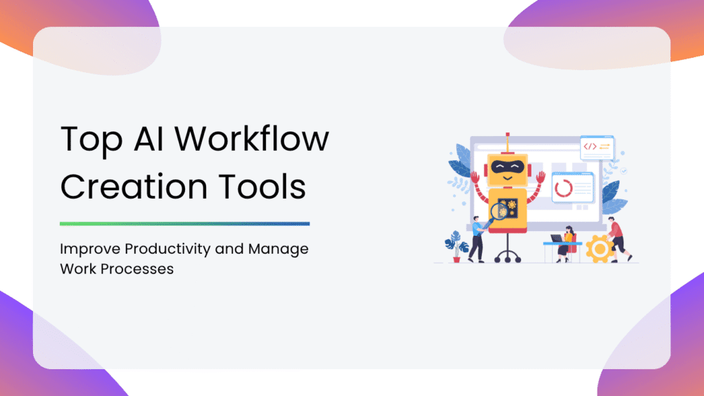 Top AI Workflow Creation Tools - Smacient