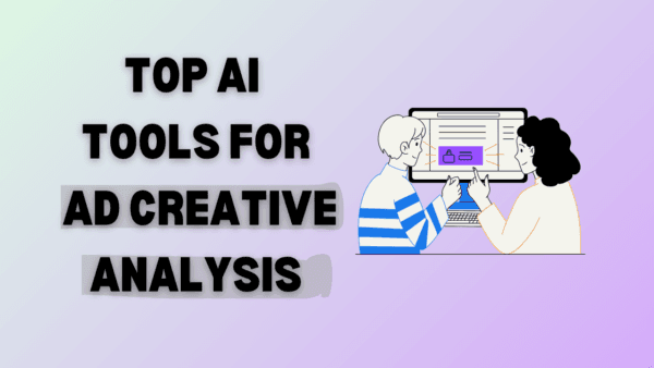 Top 14 AI Tools For Ad Creative Analysis - Smacient