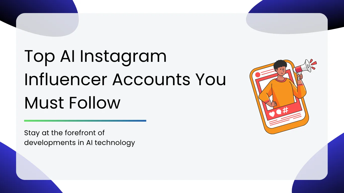 Top 21 AI Instagram Influencer Accounts You Must Follow - Smacient