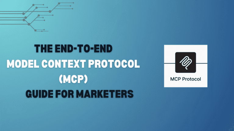 The End-to-End Model Context Protocol (MCP) Guide for Marketers - Smacient