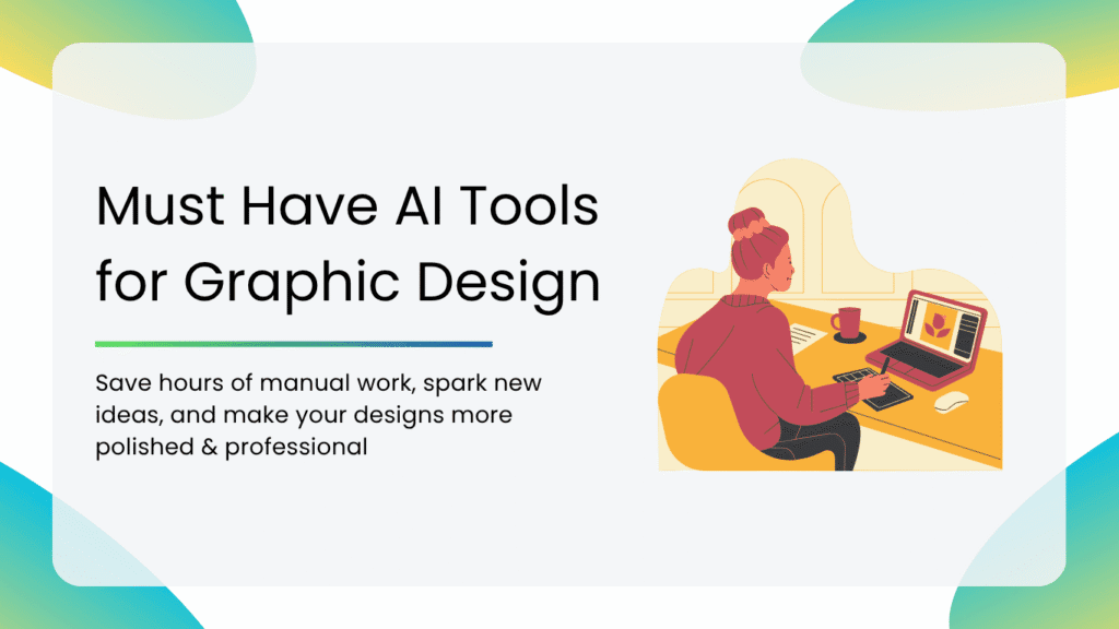 Must-Have AI Tools for Graphic Design - Smacient