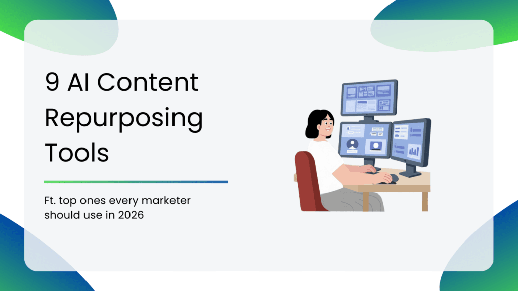 9 AI Content Repurposing Tools Every Marketer Should Use in 2026 - Smacient